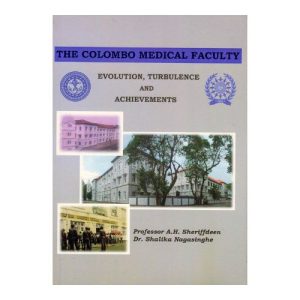 The Colombo Medical Faculty Evolution, Turbulence & Achievements - Sri ...